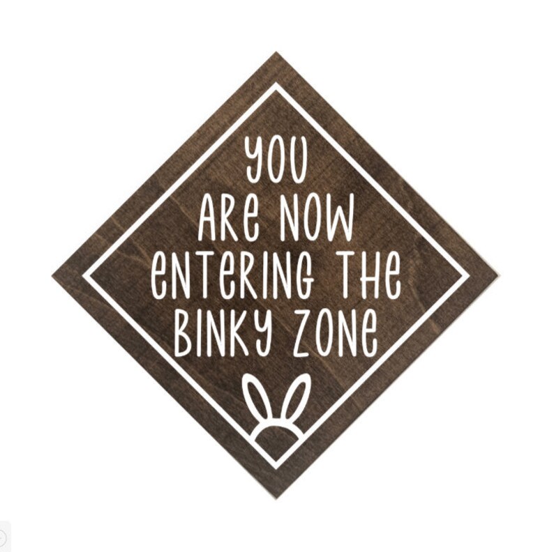 Binky Zone Diamond Shape Brown Wooden Custom-made Bunny Sign/wall Decor ...