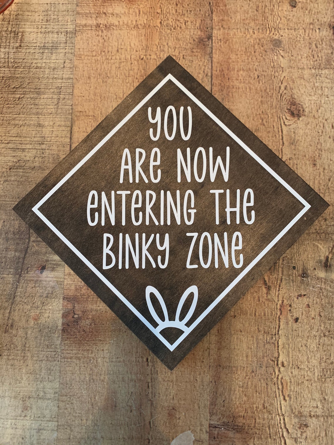 Binky Zone Diamond Shape Brown Wooden Custom-made Bunny Sign/wall Decor ...