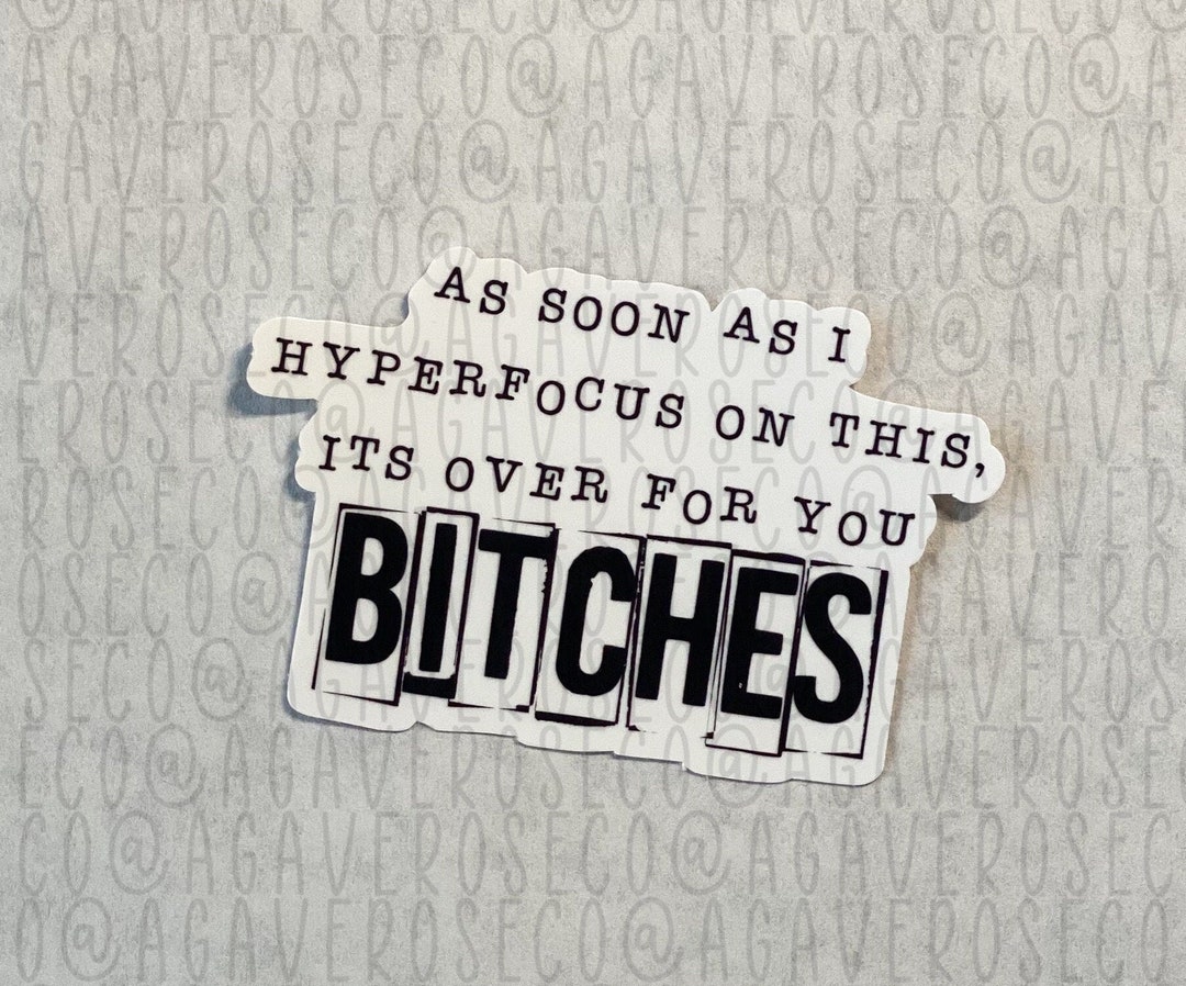 As Soon as I Hyperfocus Sticker, ADHD Sticker, Autism Sticker ...