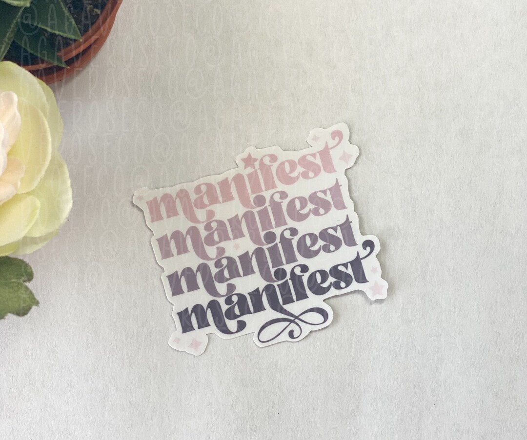 Manifest Sticker, Motivational Sticker, Inspirational, Positive Quote ...