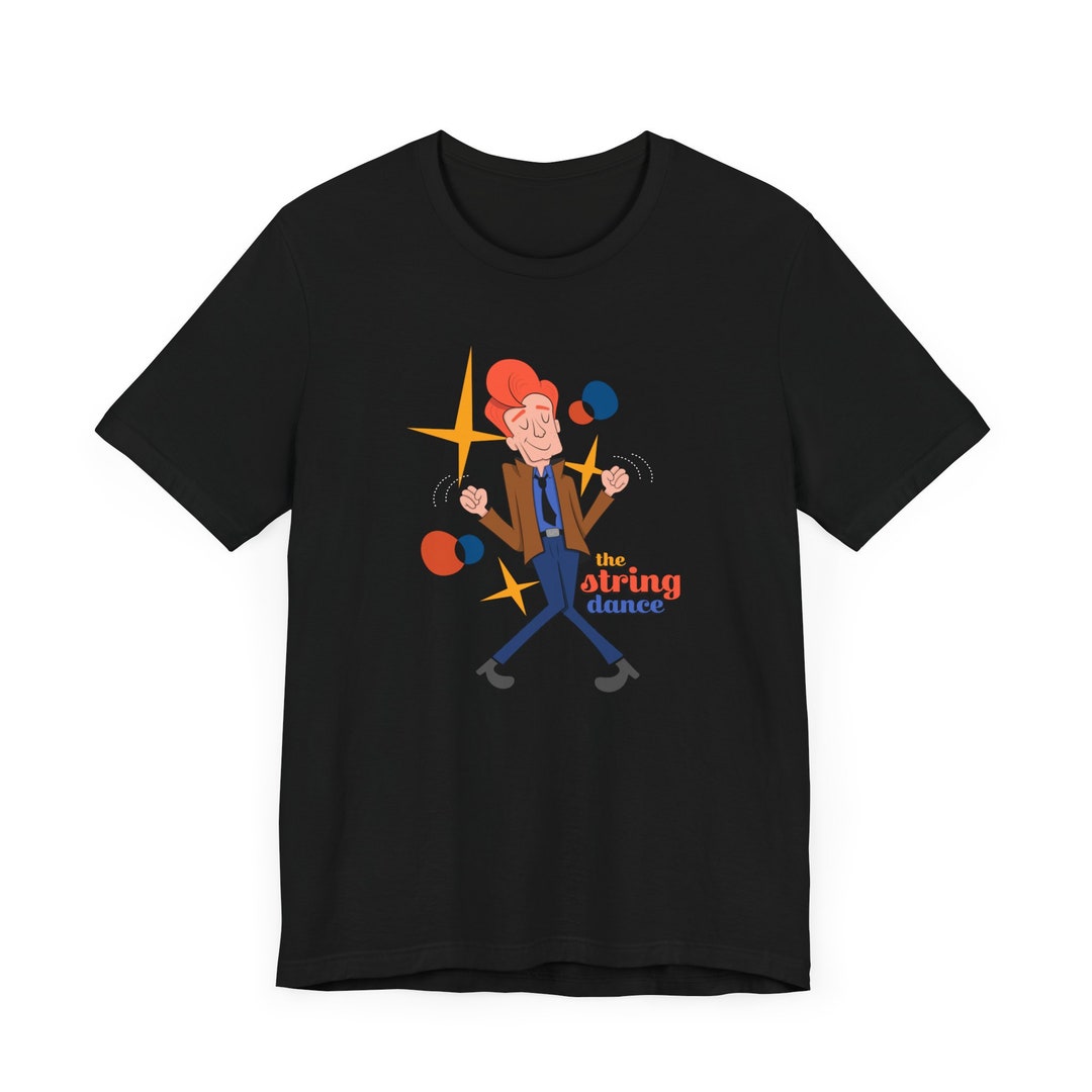 Conan O'brien String Dance T-shirt: the Perfect Gift for Any Fan of ...