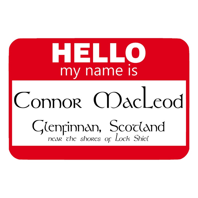 Hello, My Name Is...connor Macleod-glenfinnan, Scotland (near the ...