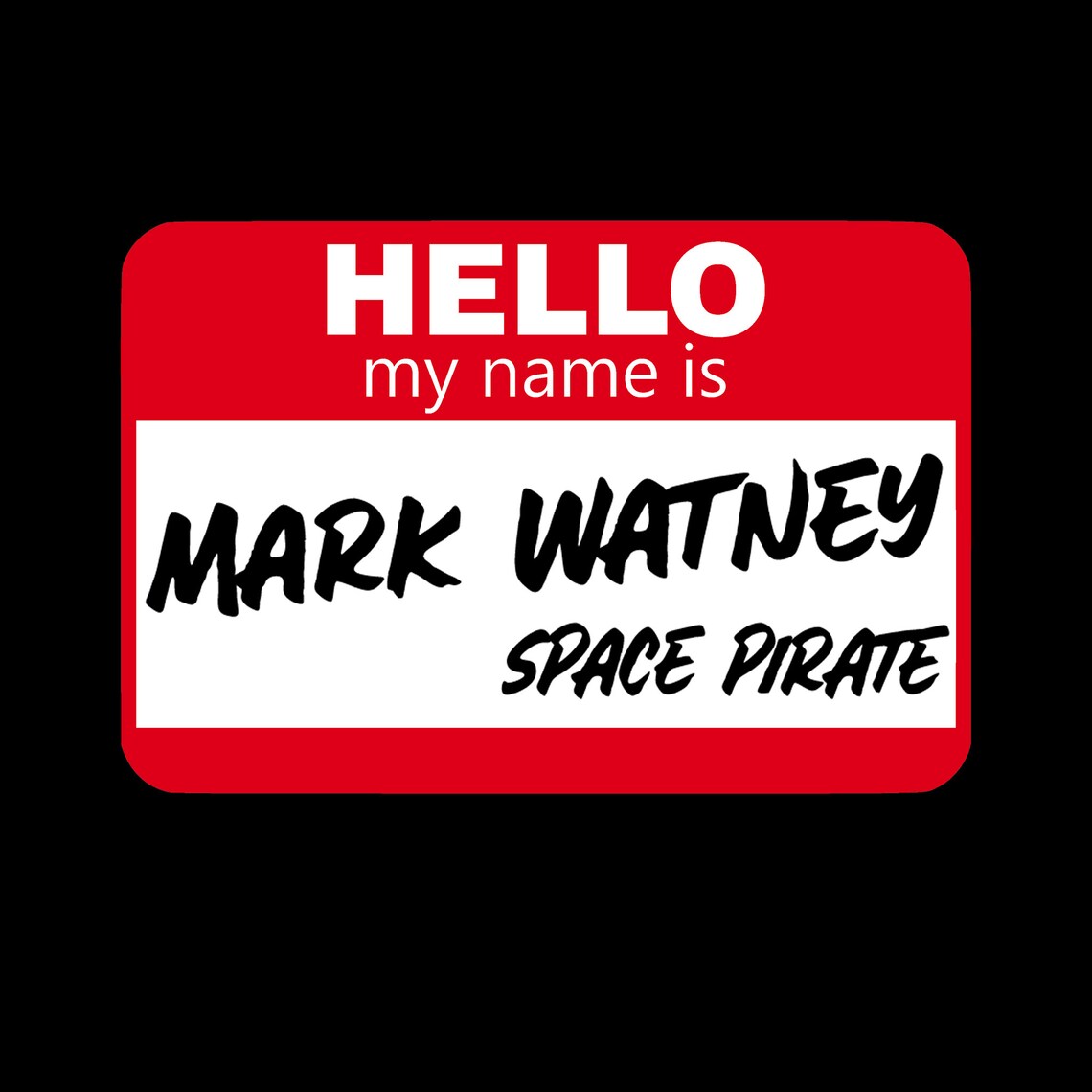 Hello, My Name Is...mark Watney / Space Pirate the Martian, Matt Damon ...