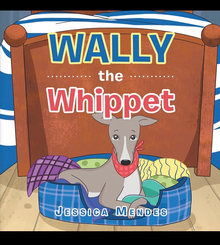 Wally the Whippet | Children’s Book | Picture Book | Whippet ...