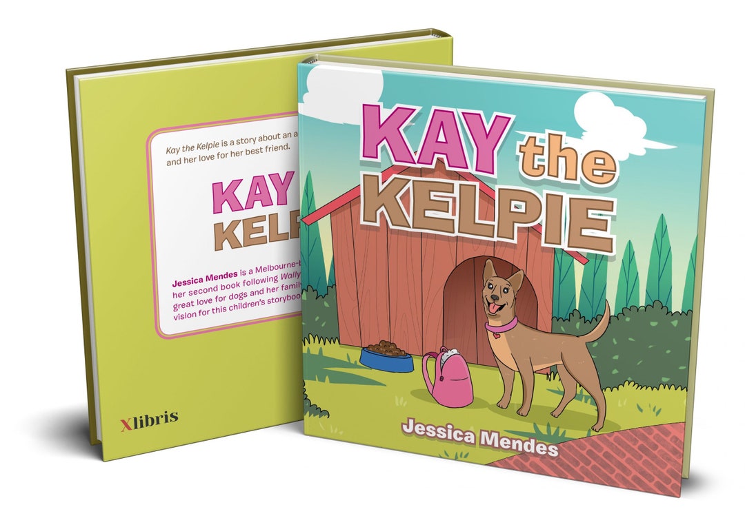 Kay the Kelpie Childrens Book Picture Book Dog Book Early Reader Read ...
