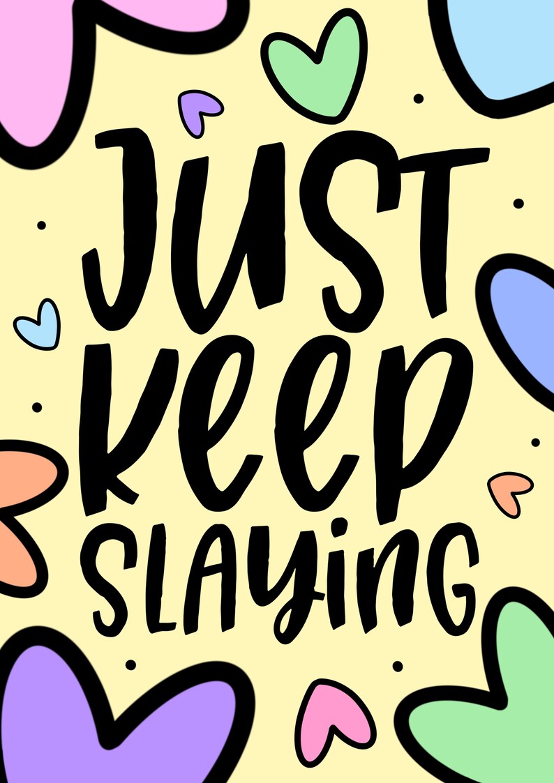 Just Keep Slaying A4 Print Feminist Quote Feminist Gift - Etsy
