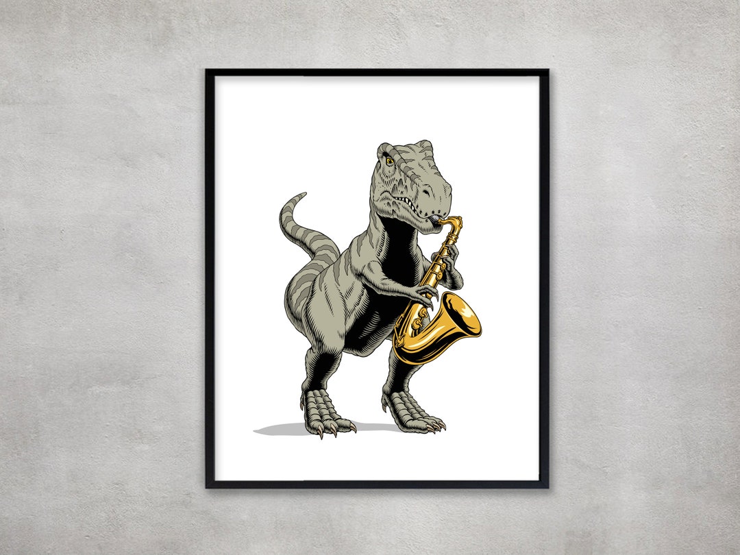 Gift for Jazz Lover: Dinosaur Playing Saxophone Print, Motivational ...