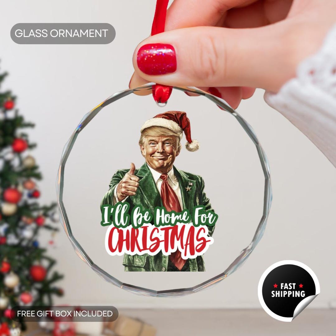 I'll Be Home President Gift | Christmas Ornament Gift | President Glass ...