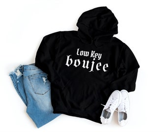 Low Key Boujee | Etsy