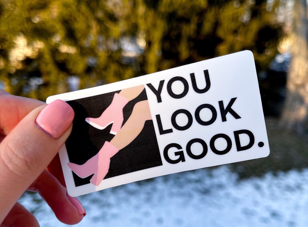 You Look Good Sticker/ Pink Booties Sticker/ Pink Cowgirl Boots Sticker ...