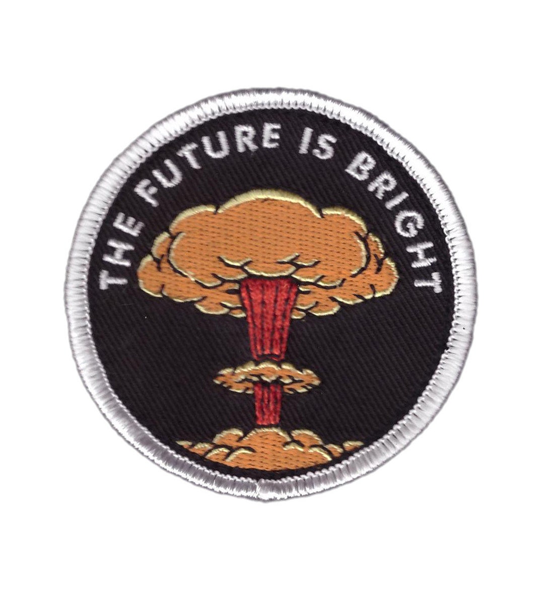 The Future is Bright Nuclear Explosion Morale Patch - Etsy