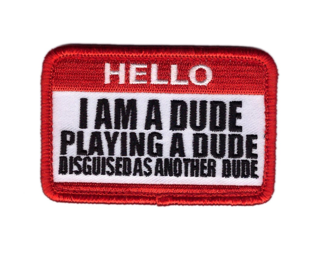 Hello I Am Dude Playing Dude Funny Iron on / Morale Patch - Etsy