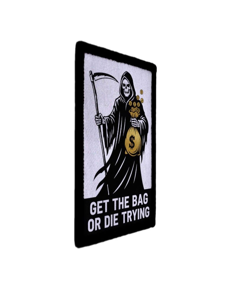 Get the Money Bag or Die Trying Grim Reaper Patch - Etsy