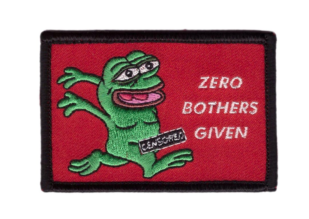 Zero Bothers Given Pepe Meme Patch - Etsy