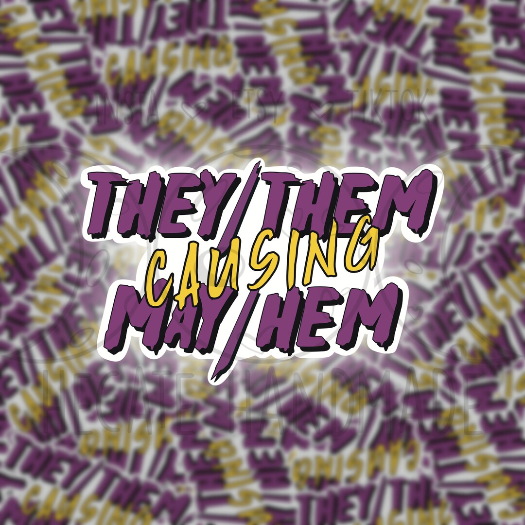 They/them Causing May/hem - Etsy