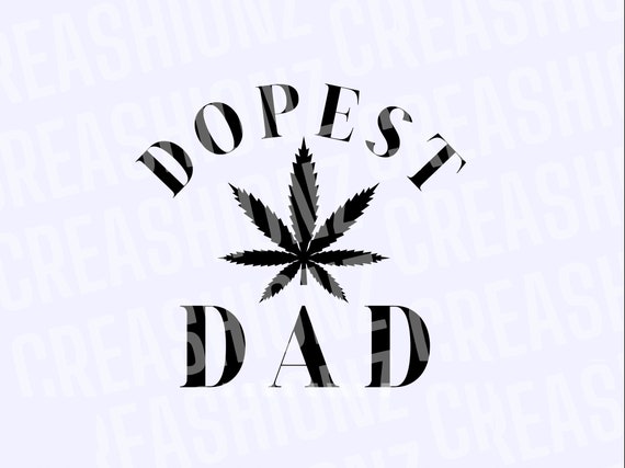 Dopest Dad SVG Fathers Day SVG Worlds Best Dad Digital File - Etsy