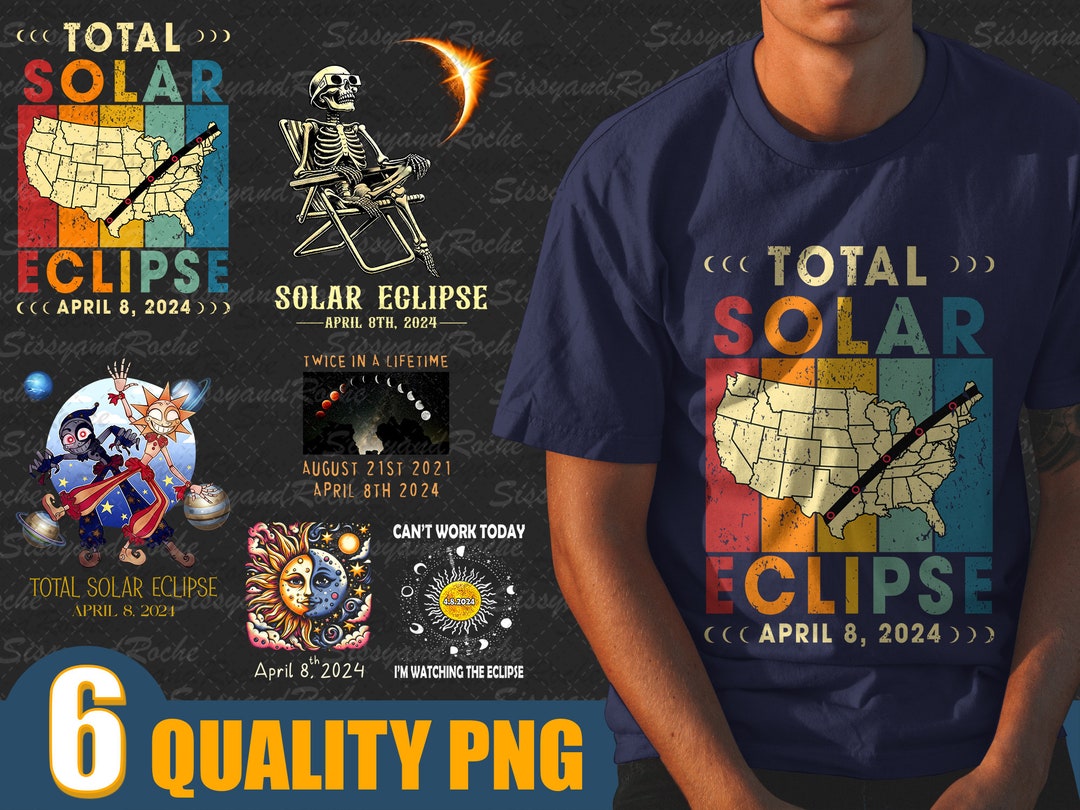 6 Design Total Solar Eclipse PNG Total Solar Eclipse Funny April 8 2024 Png, Matching Family ...
