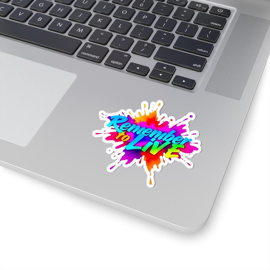 Colorful Remember to Live Kiss-cut Stickers, Motivational Stickers ...