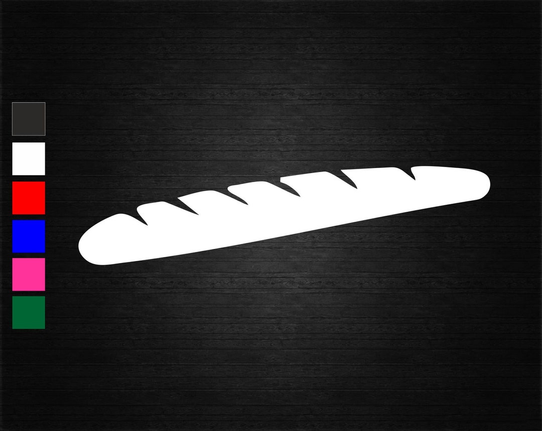 Baguette Bread Food Vinyl Decal Sticker Wall Door Window Car Van Bike ...
