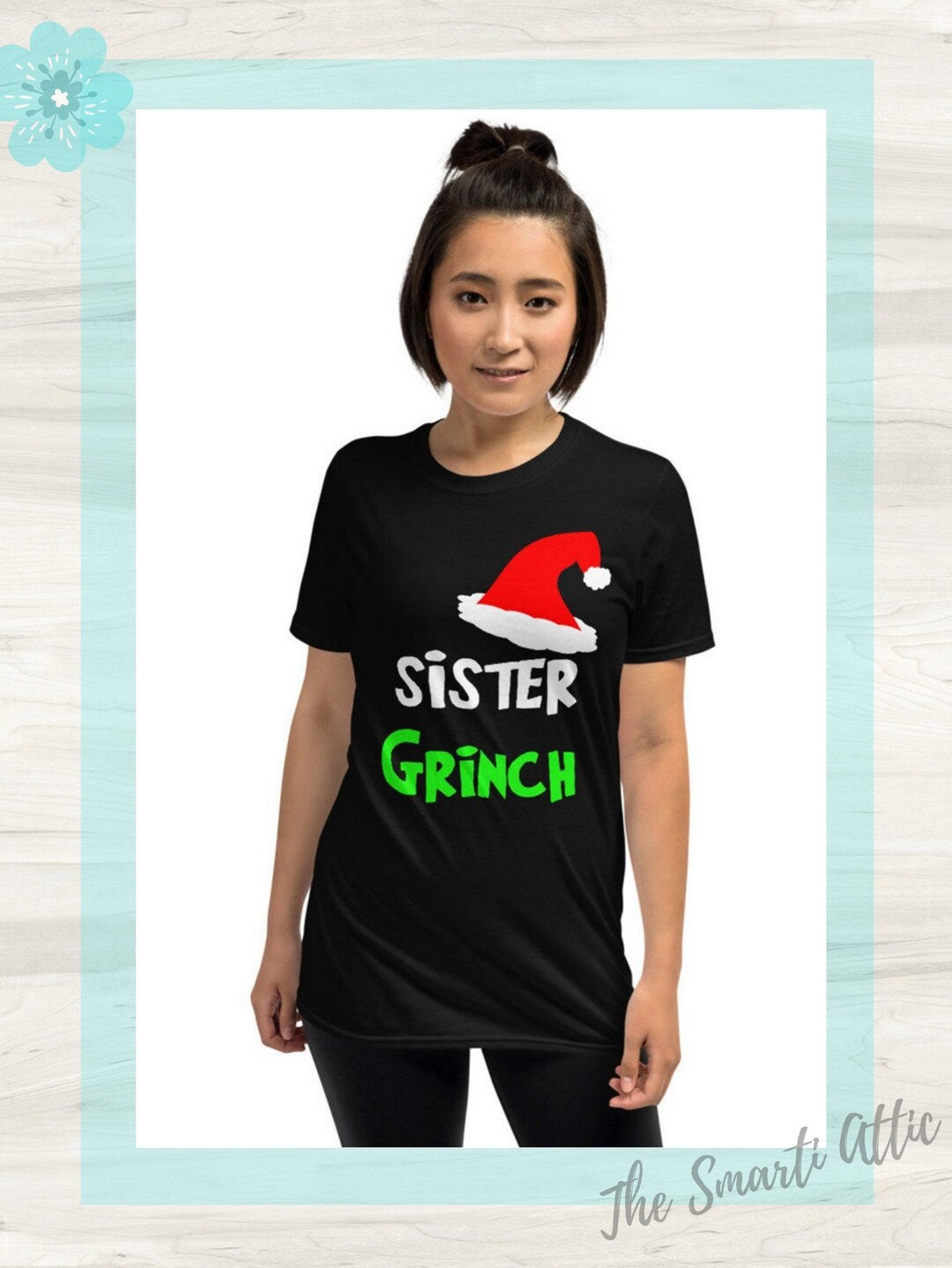 Sister Grinch With Christmas Hat Holiday Shirt Family Grinch T-shirt ...