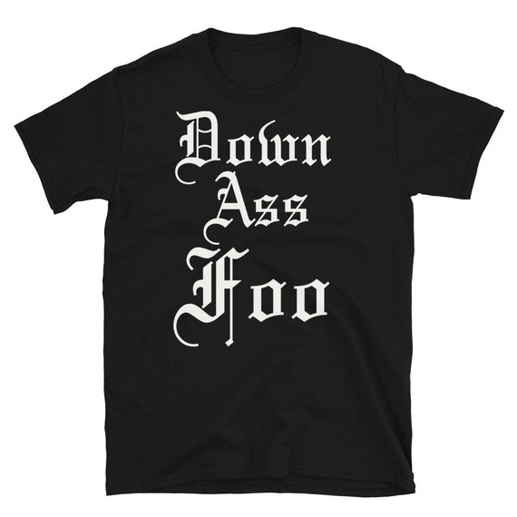 Down Ass Foo - Etsy
