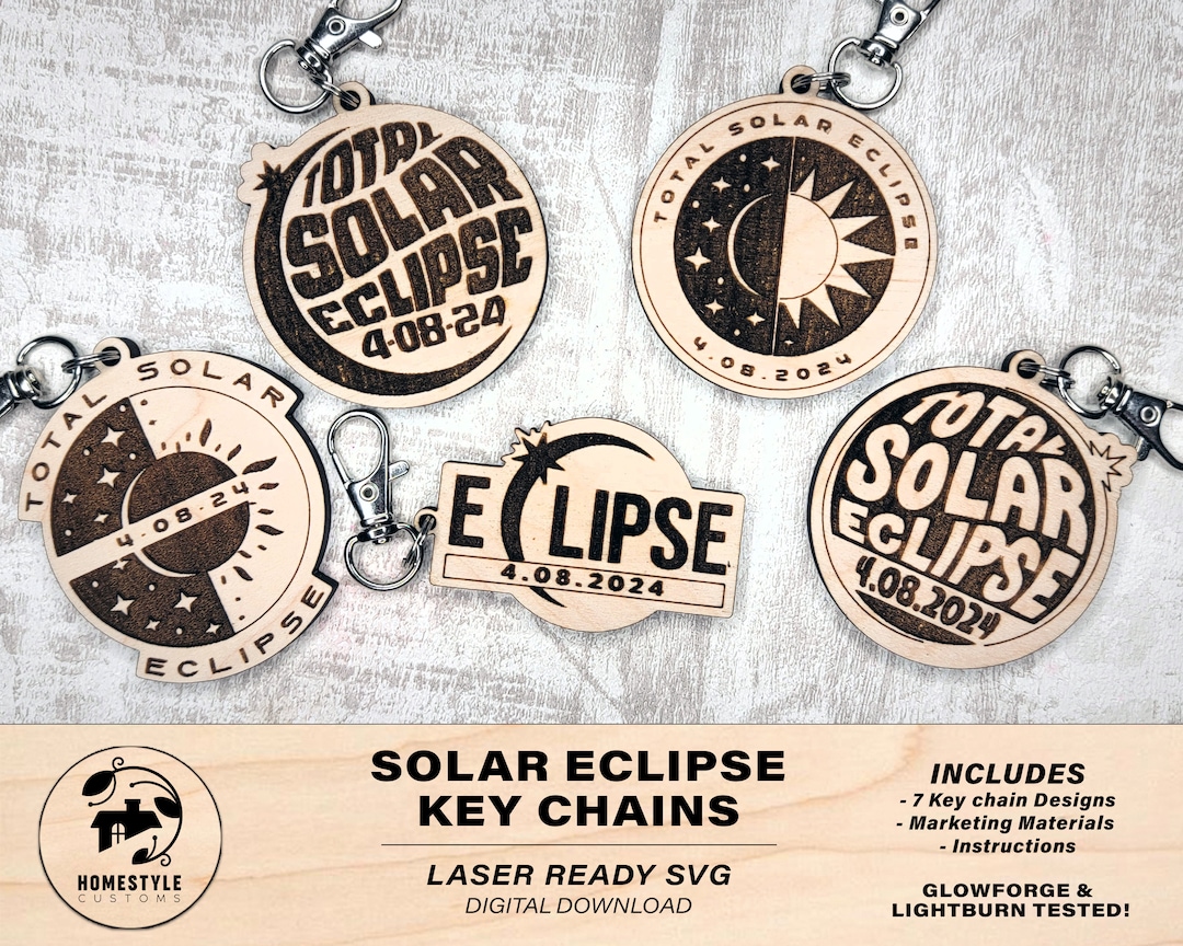 Solar Eclipse Keychains - 7 Options Included - Tested on Glowforge ...