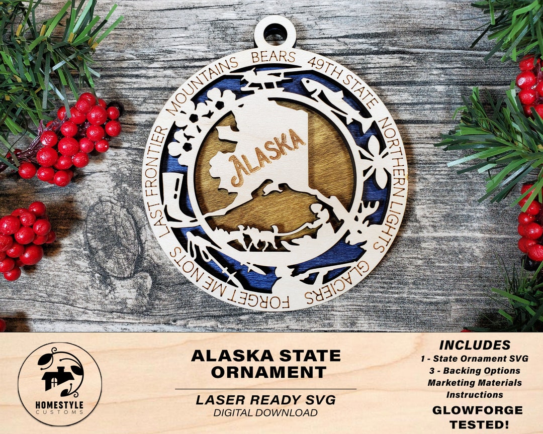 Alaska State Ornament - SVG File Download - Sized for Glowforge - Laser ...