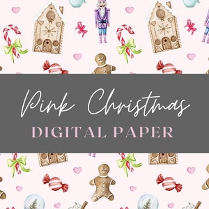 Pink Christmas Digital Paper - Gingerbread House, Nutcracker, Candy ...