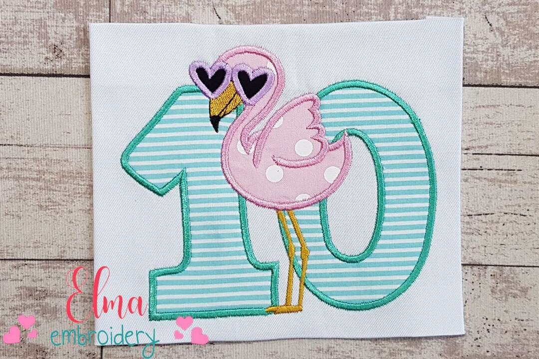 Flamingo With Sunglasses Number 10 Tenth Birthday - Applique Embroidery ...
