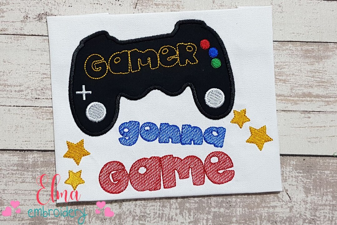Gamer Gonna Game - Machine Embroidery Design (digital Download) - Etsy