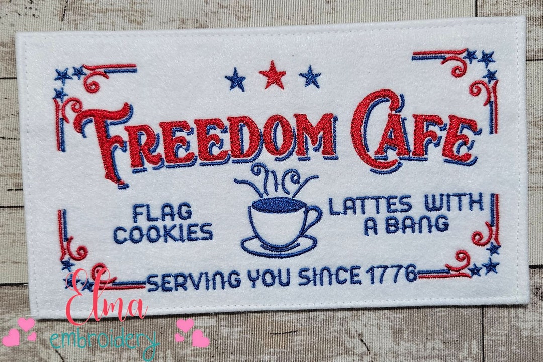 Vintage Farmhouse Freedom Cafe Patriotic Sign - Fill Stitch -5x7 5x8 ...