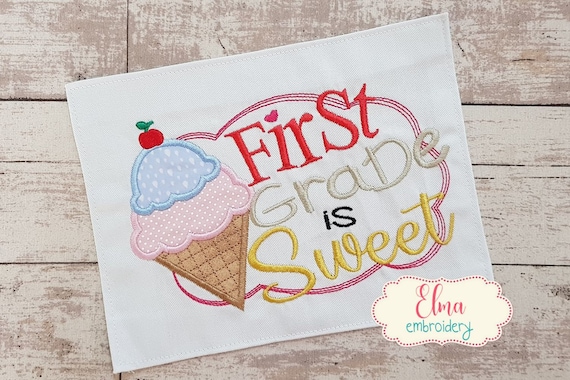 First Grade is Sweet Applique Embroidery 5x7 6x10 7x12 - Etsy