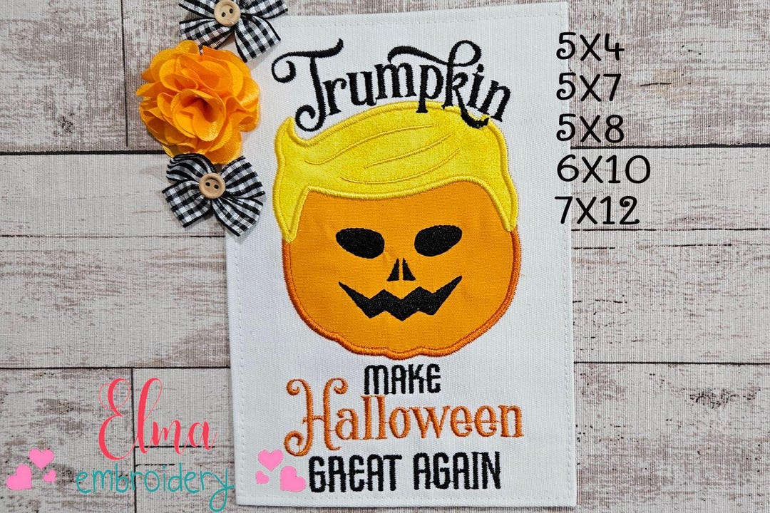 Trumpkin Make Halloween Great Again - Applique - 5x4 5x7 5x8 6x10 7x12 ...