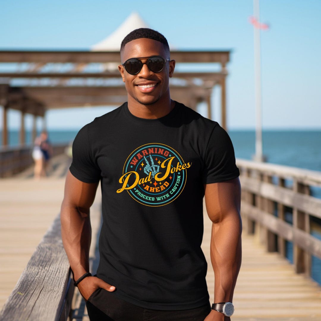 Warning Dad Jokes Ahead Proceed With Caution Shirt , Happy Father's Day ...