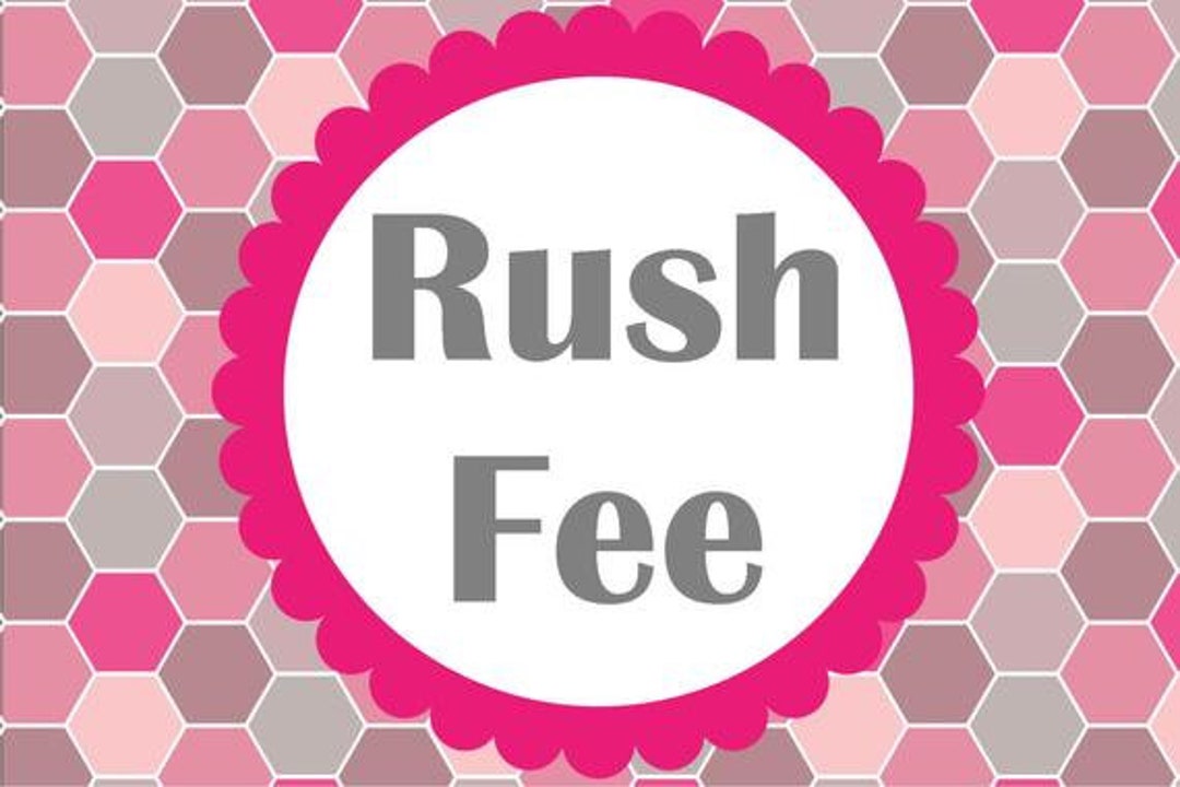 Rush Fee. Please Message Me Before You Purchase. Thank You! - Etsy