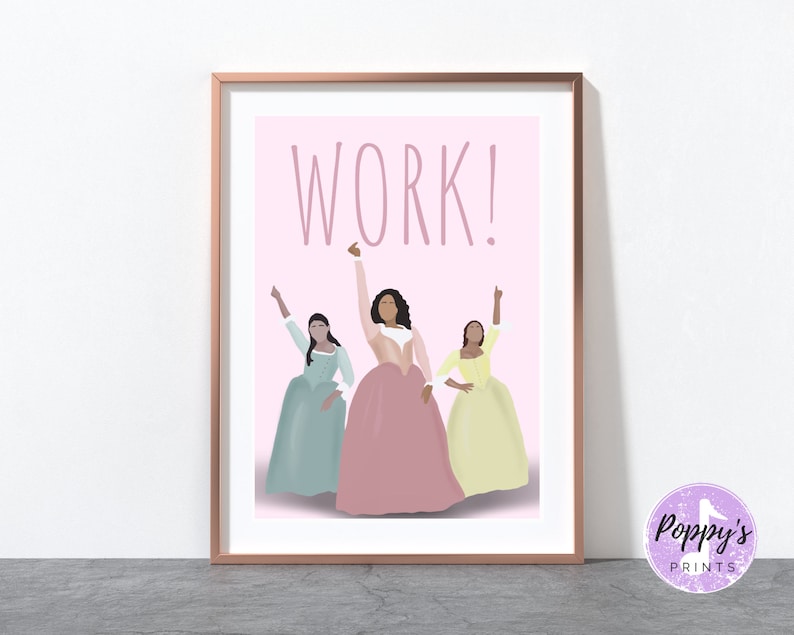 Work Hamilton Poster Hamilton Print Schuyler Sisters - Etsy UK