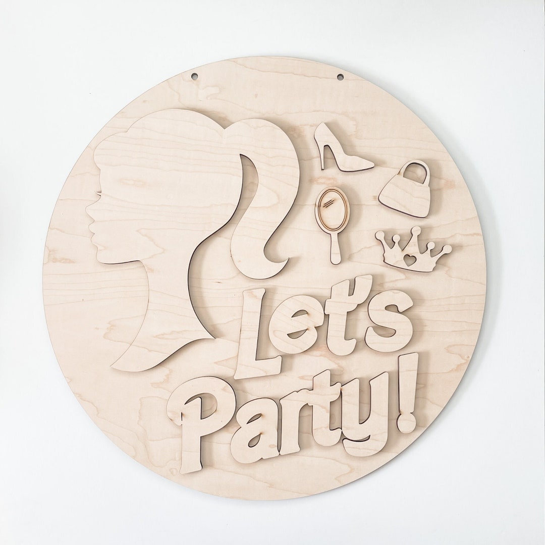 Barbie Inspired Let's Party Door Hanger, Birthday Barbie Unfinished DIY ...