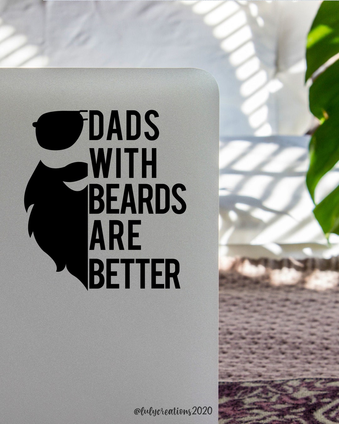Dad With Beard Are Better Vinyl Decal Dads With Beard Decal Father's ...