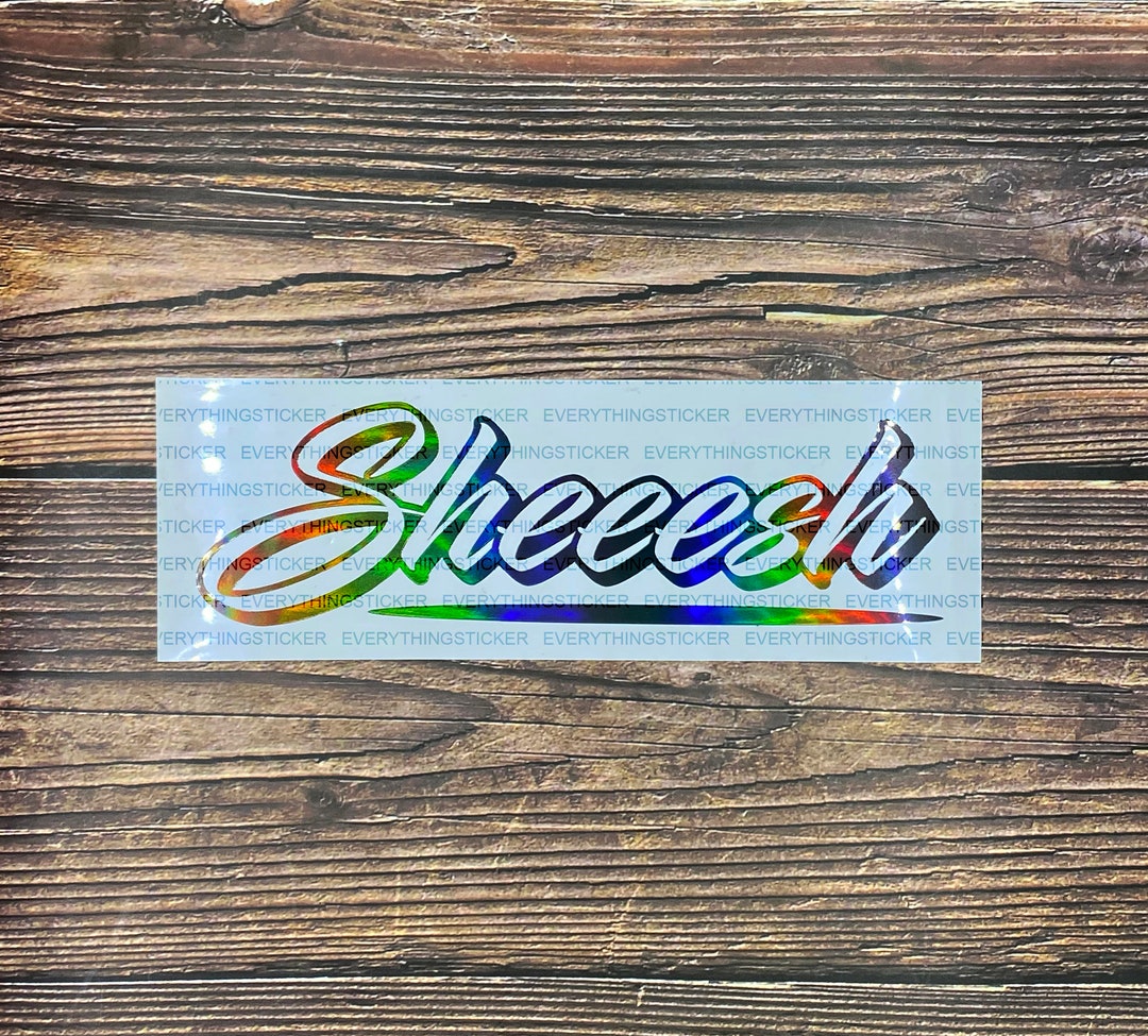 Sheesh Sheeesh Meme Tic Tok Trend Decal Sticker for Car, Laptop, Window ...
