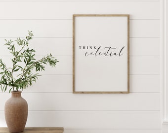 Think Celestial Printable Download, Church of Jesus Christ of Latter ...