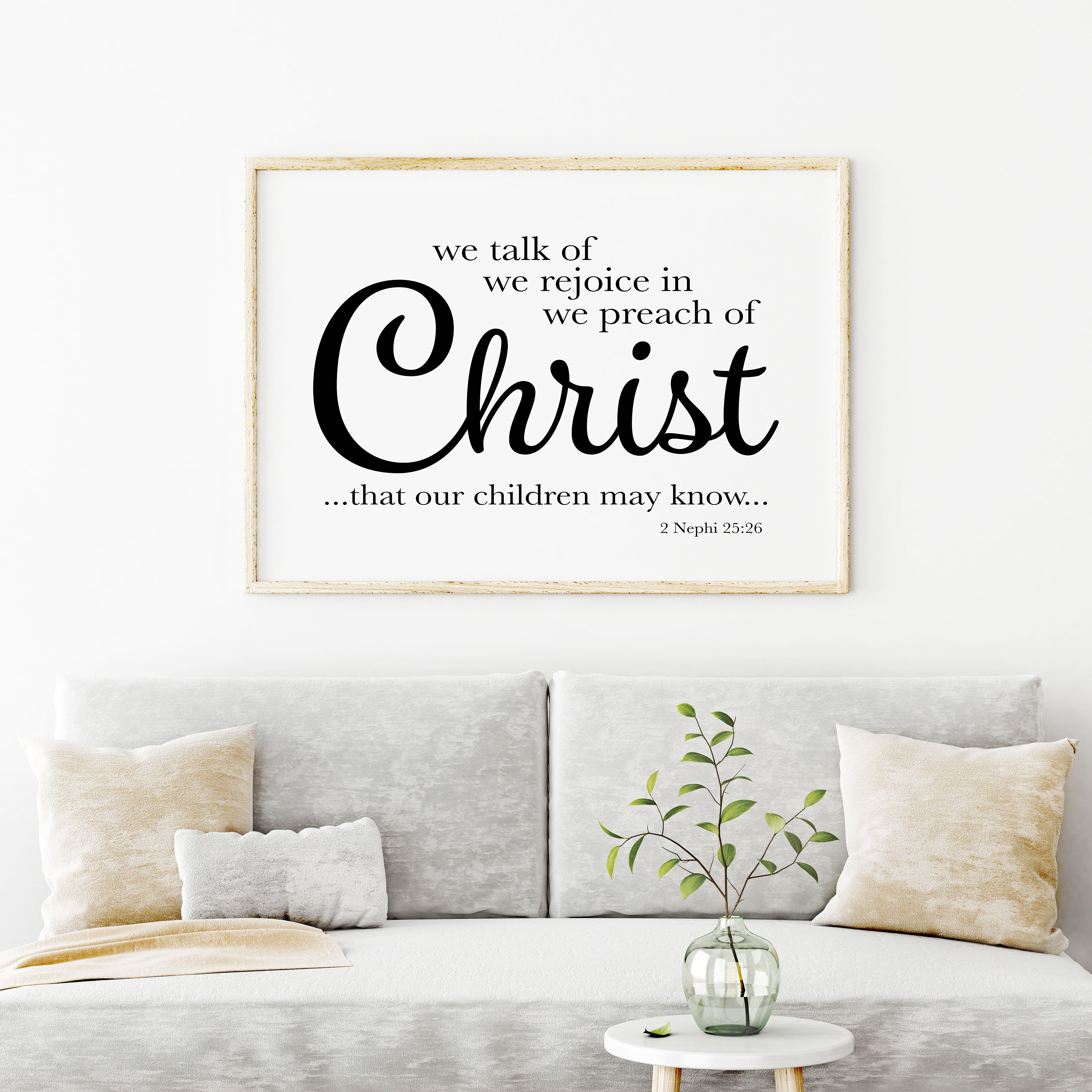 We Talk of Christ, We Rejoice in Christ, We Preach of Christ Sign | 2 ...