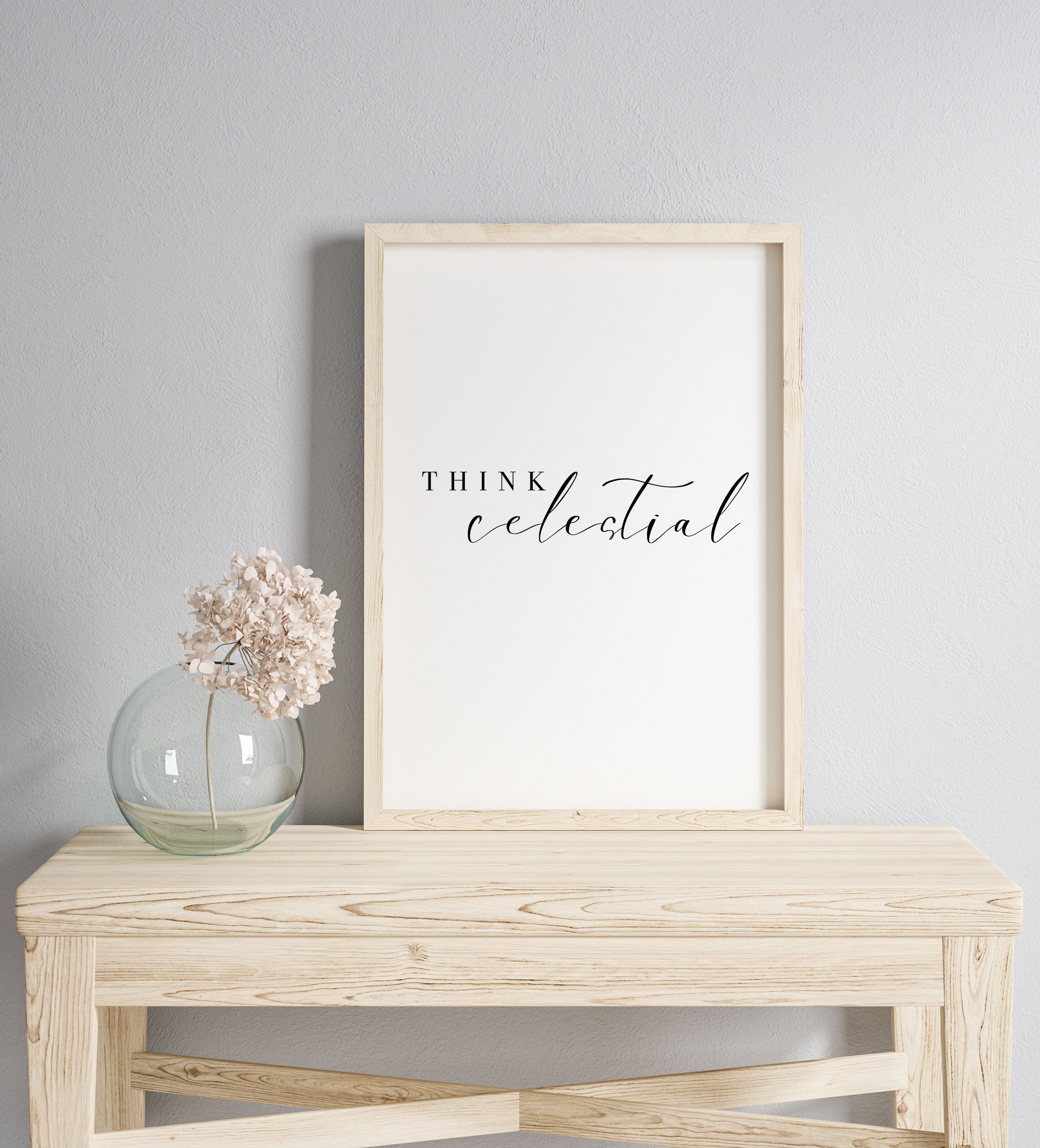 Think Celestial | Digital Download | President Nelson LDS Quote | Wall ...