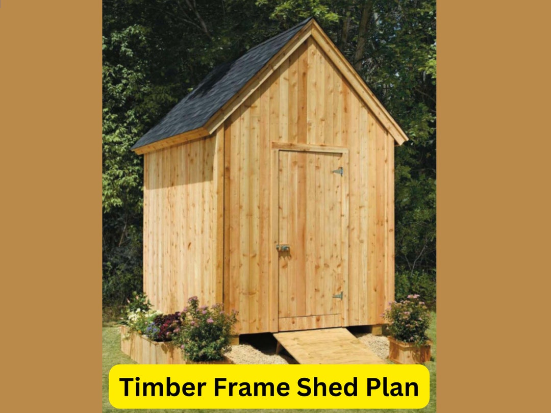 DIY Timber Frame Shed Plan Garden Shed Plans Backyard Storage Shed ...