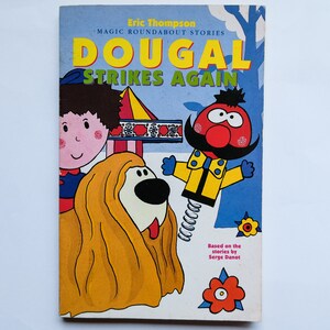 1973 Magic Roundabout Book - Dougal Strikes Again by Eric Thompson ...
