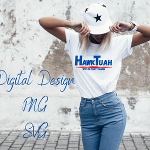 Hawk tuah, PNG, escupir en eso, SVG, diseño, diseño de sublimación ...