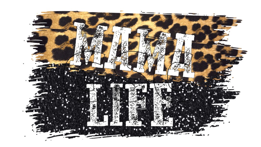 Mama Life Png, Mom Shirt Design, Sublimation Design, Cheetah Print Png ...