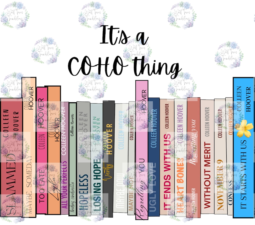 It's a COHO Thing, Colleen Hoover, Books, Sublimation Design, Tumbler ...
