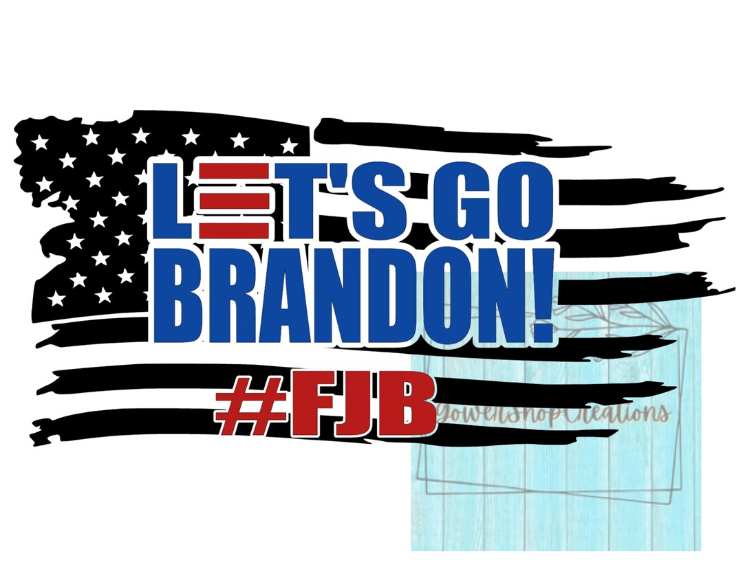 LET'S GO BRANDON, Png File, Digital Download, Fjb, Digital Design, Flag ...