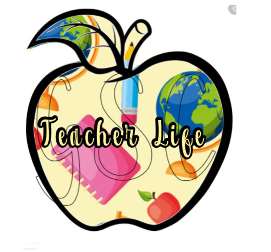 Teacher Life, Teacher PNG, Teacher Appreciation, Decal, Teacher ...