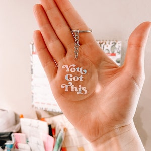 Positive Keychain, Motivational Keyring, You Got This Keychain ...